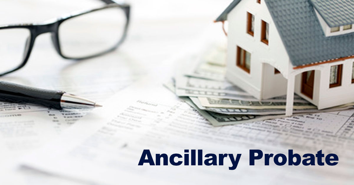 Texas Ancillary Probate Guide: Assets & Bryan Fagan Law